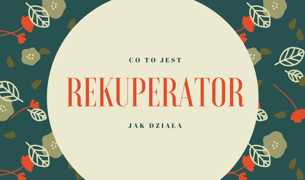 Rekuperator, jak działa rekuperator, co to jest rekuperator ...